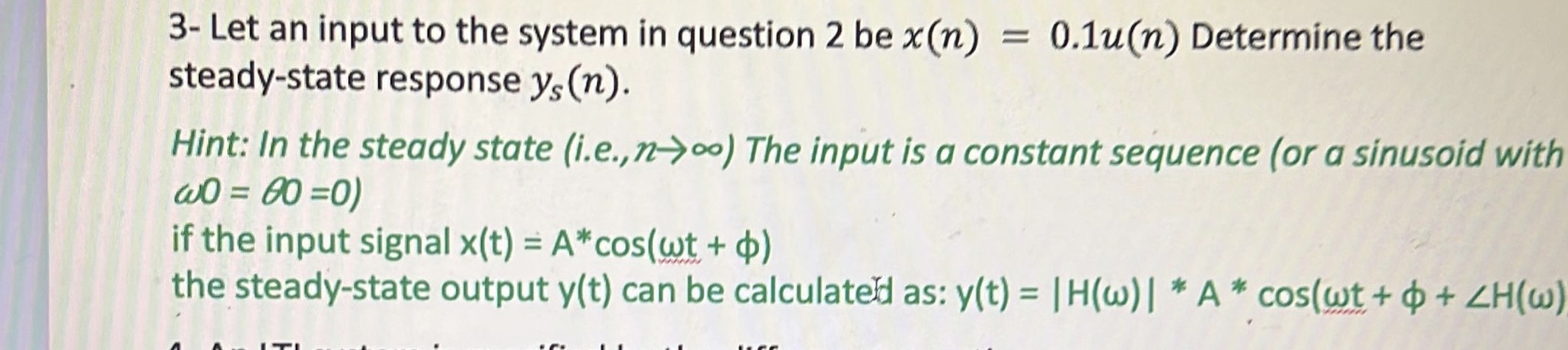 Solved 3- ﻿Let an input to the system in question 2 ﻿be | Chegg.com