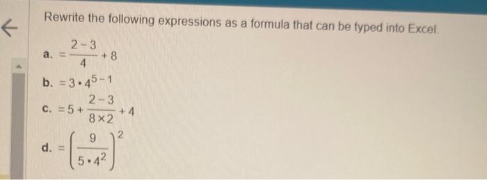 Solved Rewrite the following expressions as a formula that | Chegg.com