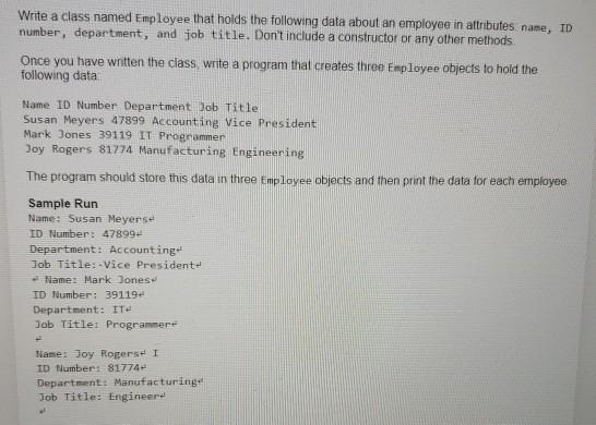 Solved Write a class named Employee that holds the following | Chegg.com