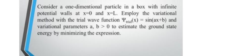 Solved Consider a one-dimentional particle in a box with | Chegg.com