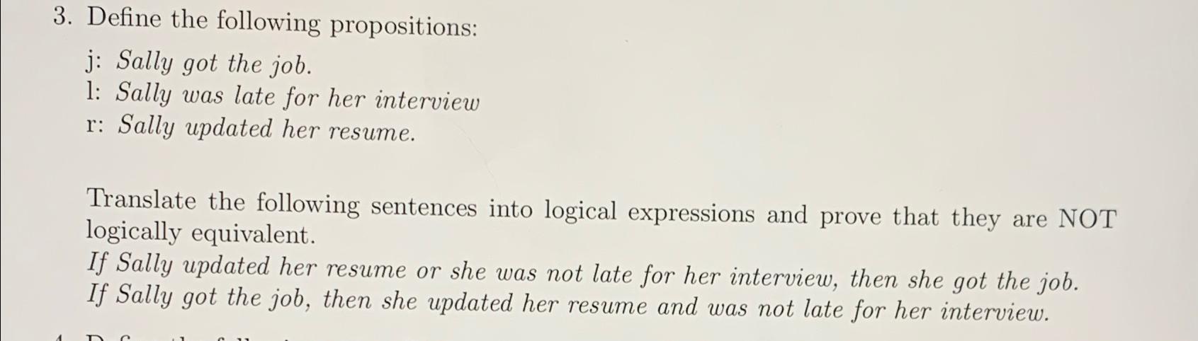 Solved Define the following propositions:j: Sally got the | Chegg.com