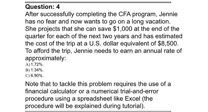 Solved Question: 4 After successfully completing the CFA | Chegg.com