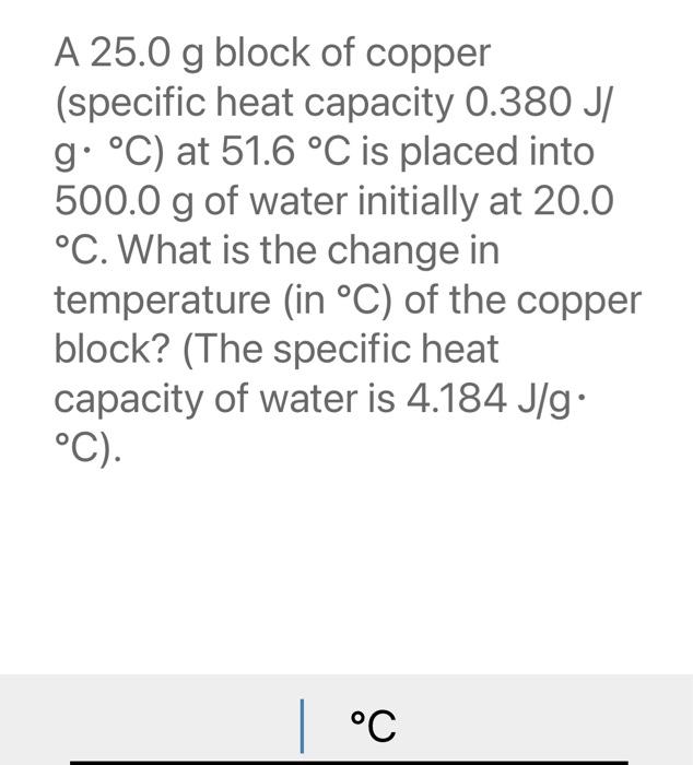 Solved A 25.0 g block of copper (specific heat capacity | Chegg.com
