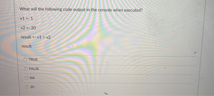 Solved What will the following code output in the console | Chegg.com