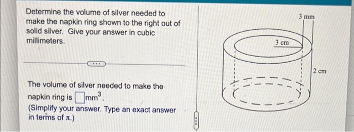 Solved 3 mm Determine the volume of silver needed to make | Chegg.com