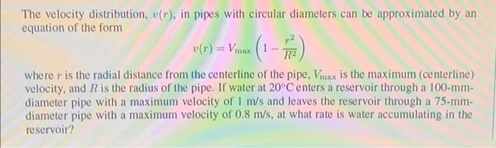 Solved The velocity distribution, v(r), in pipes with | Chegg.com