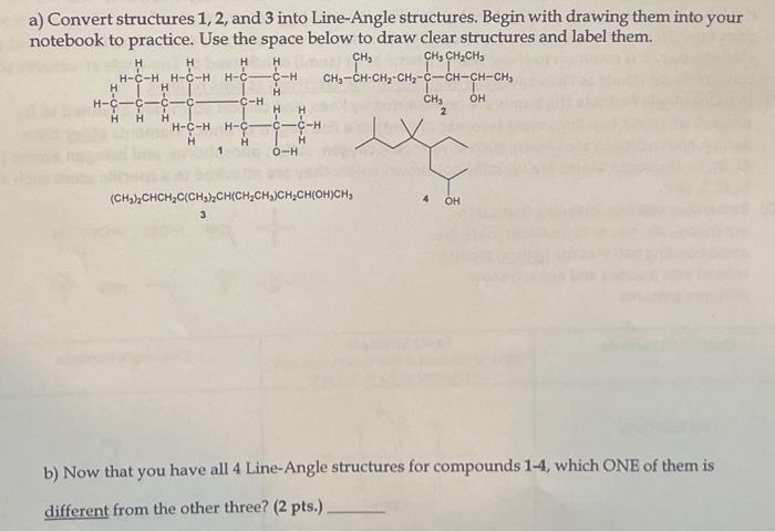 Solved a) Convert structures 1, 2, and 3 into Line-Angle | Chegg.com