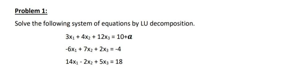 Solved Solve the following system of equations by LU | Chegg.com