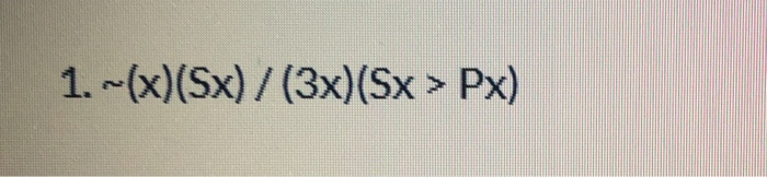 Solved i need to use the change of quantifier rule together | Chegg.com