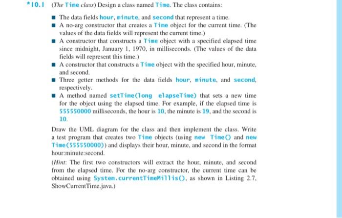 Solved 0.1 (The Time class) Design a class named Time. The | Chegg.com