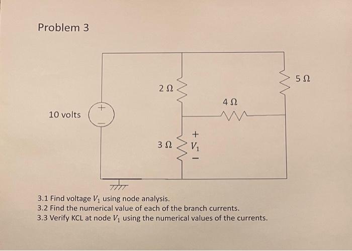 Solved Problem 3 3.1 Find voltage V1 using node analysis. | Chegg.com
