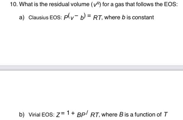 Solved 10. What is the residual volume (vR) for a gas that | Chegg.com
