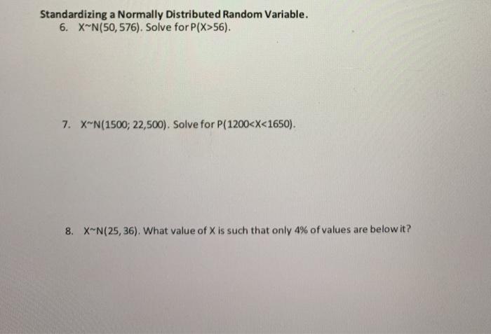 Solved Standardizing a Normally Distributed Random Variable. | Chegg.com Solved Standardizing a Normally Distributed Random Variable. | Chegg.com