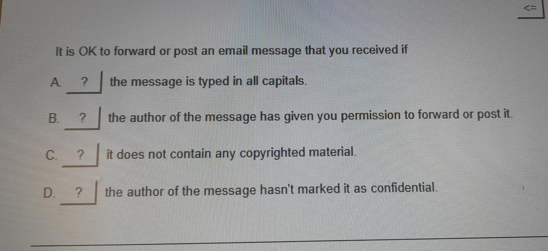 Solved It is OK to forward or post an email message that you | Chegg.com