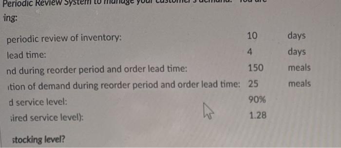 Solved You are using a Periodic Review System to manage your | Chegg.com