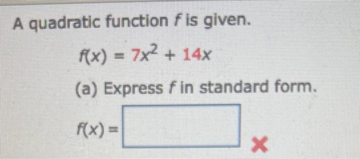 Solved A quadratic function f is given. f(x)=−x2+14x (a) | Chegg.com