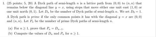 Solved Do not use AI! ﻿A Dyck path of semi-length n ﻿is a | Chegg.com