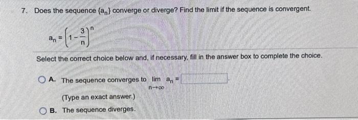 Solved Does the sequence {an} converge or diverge? Find the | Chegg.com