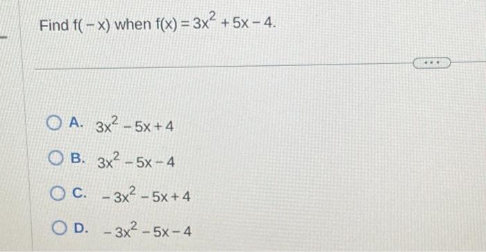 Solved x) when f(x)=3x2+5x−4 | Chegg.com