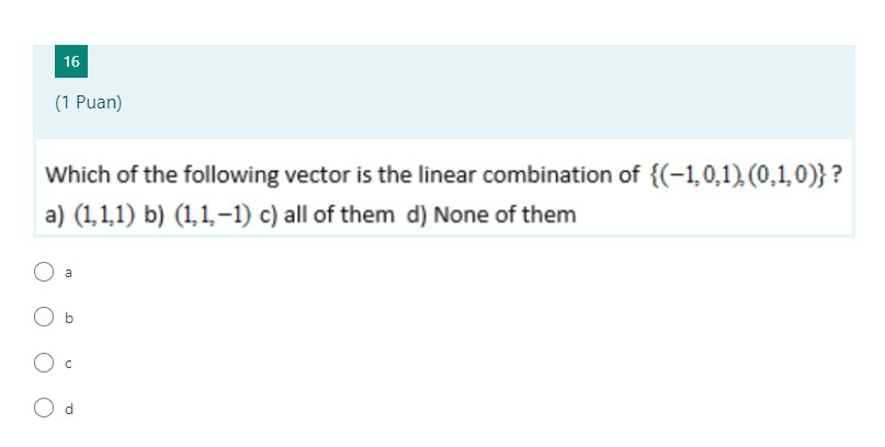 Solved 16 (1 Puan) Which of the following vector is the | Chegg.com