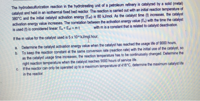 Solved The hydrodesulfurization reaction in the | Chegg.com