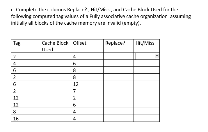 c. ﻿Complete the columns Replace? , ﻿Hit/Miss , ﻿and | Chegg.com