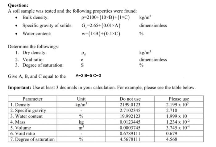 Solved - Bulk density: ρ=2100+(10×B)+(1×C)kg/m3 - Specific | Chegg.com