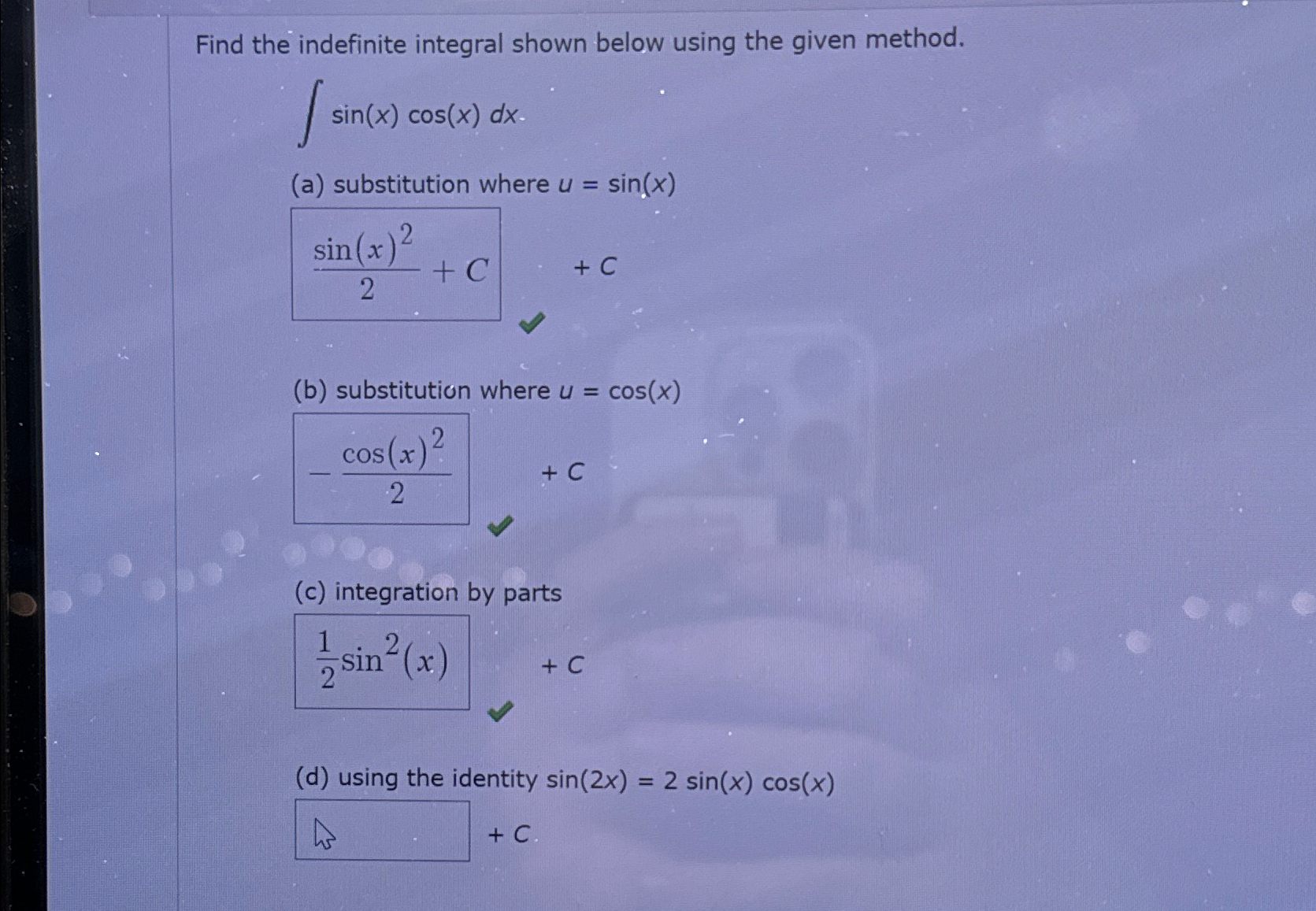 Solved Find the indefinite integral shown below using the | Chegg.com
