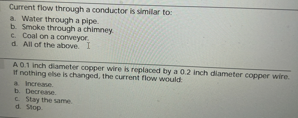 Solved Current flow through a conductor is similar to:a. | Chegg.com