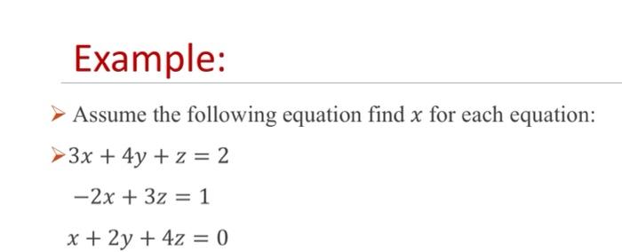 Solved Assume the following equation find x for each | Chegg.com
