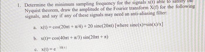 Solved 1. Determine the minimum sampling frequency for the | Chegg.com