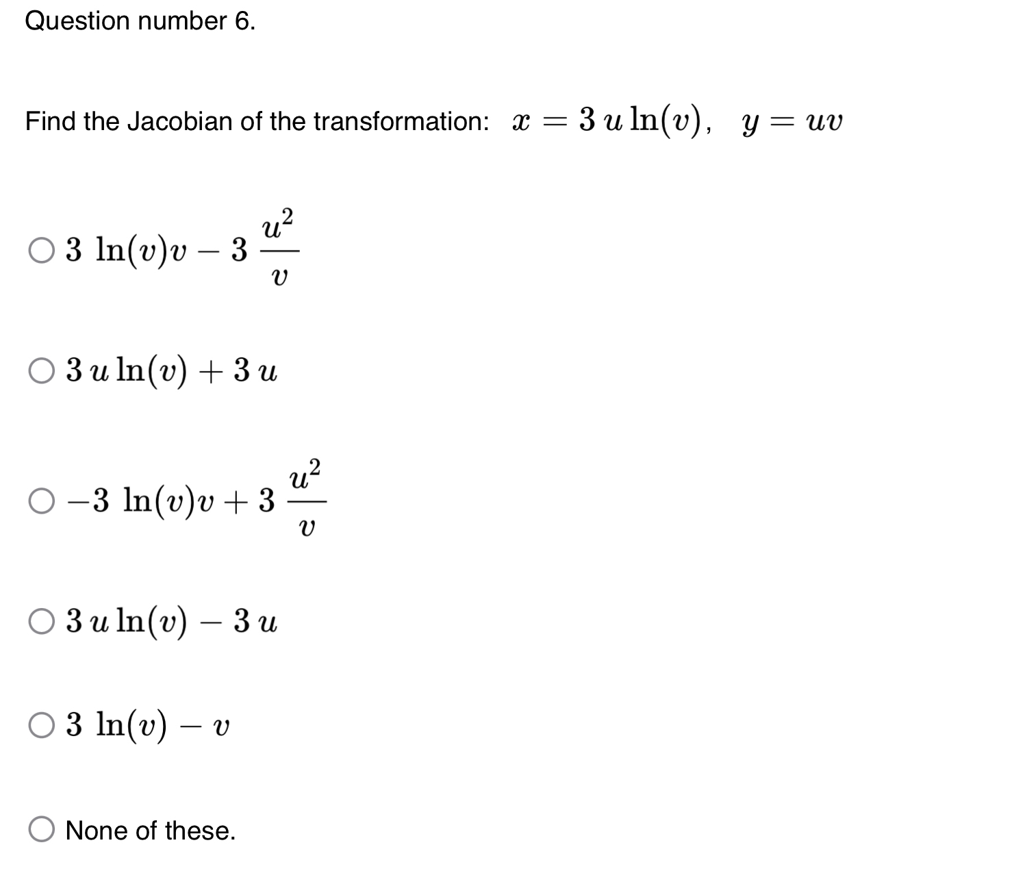 Solved Question number 6.Find the Jacobian of the | Chegg.com