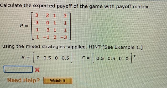 Solved Calculate the expected payoff of the game with payoff | Chegg.com