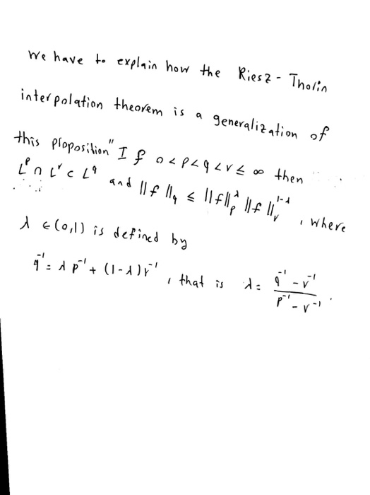 Solved We have to explain how the Riesz- Thorin | Chegg.com