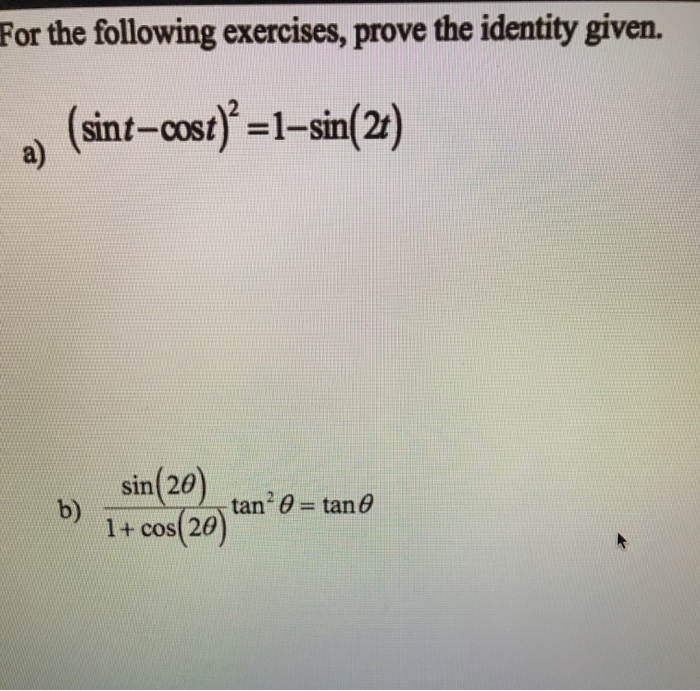 Solved For the following exercises, prove the identity | Chegg.com