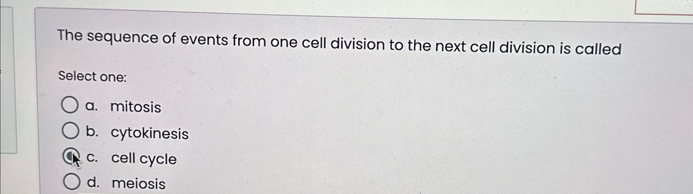 Solved The sequence of events from one cell division to the | Chegg.com