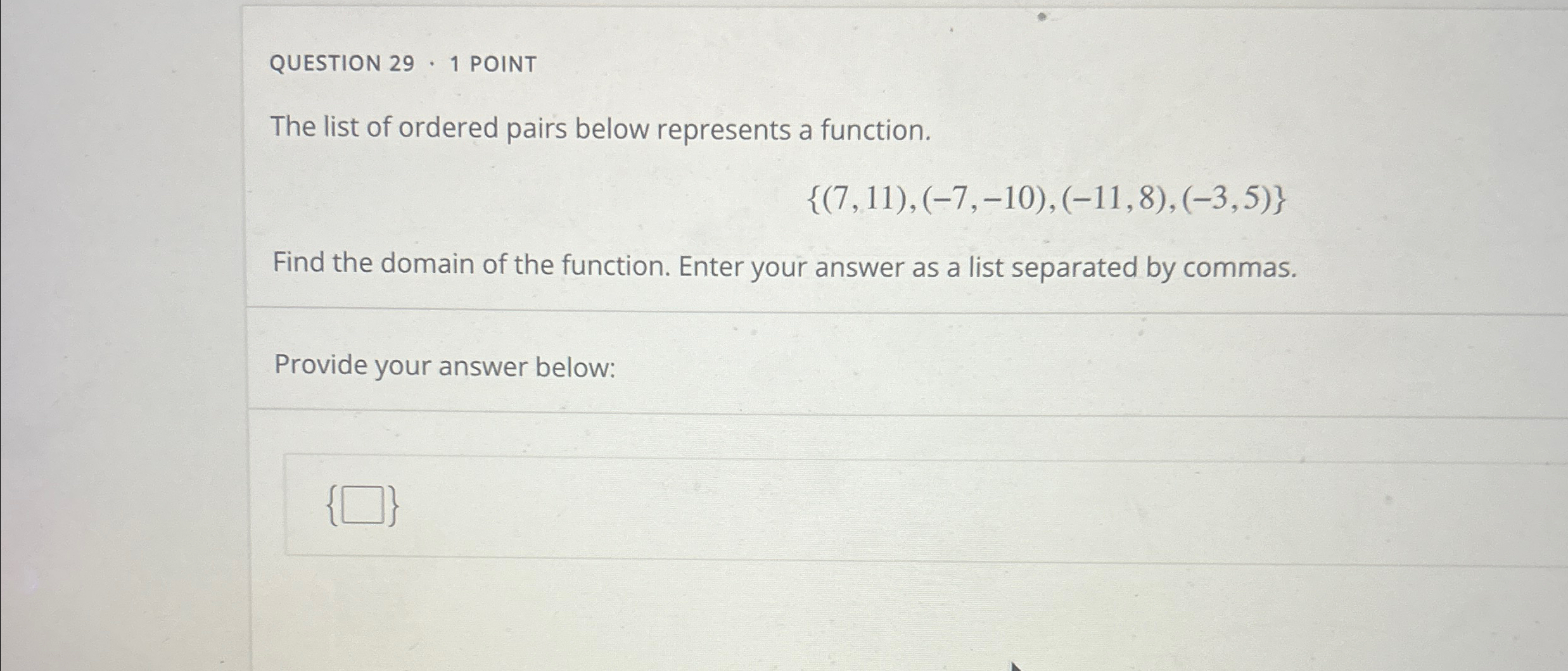 Solved QUESTION 29 - 1 POINTThe list of ordered pairs below | Chegg.com Solved QUESTION 29 - 1 POINTThe list of ordered pairs below | Chegg.com