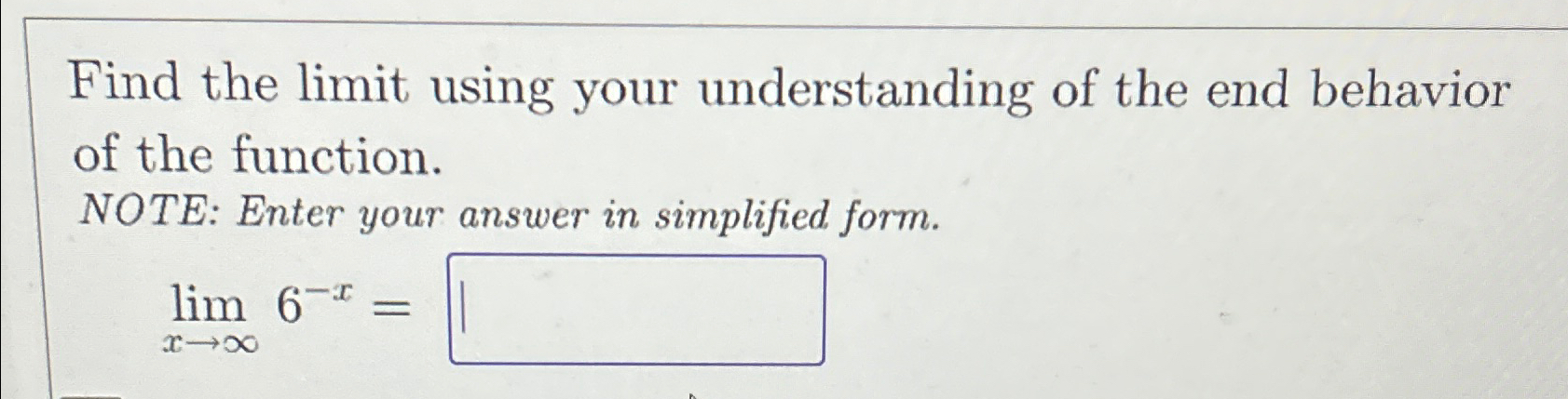 Solved Find the limit using your understanding of the end | Chegg.com
