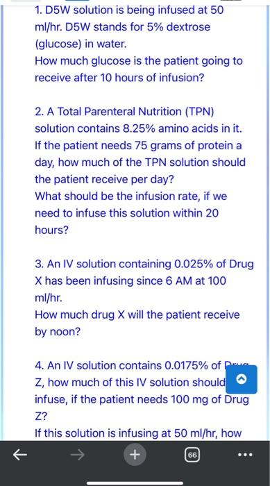 Solved 1. D5W solution is being infused at 50 ml/hr. D5W | Chegg.com
