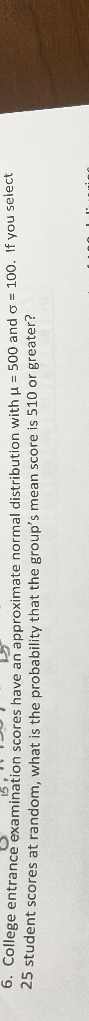 Solved College entrance examination scores have an | Chegg.com