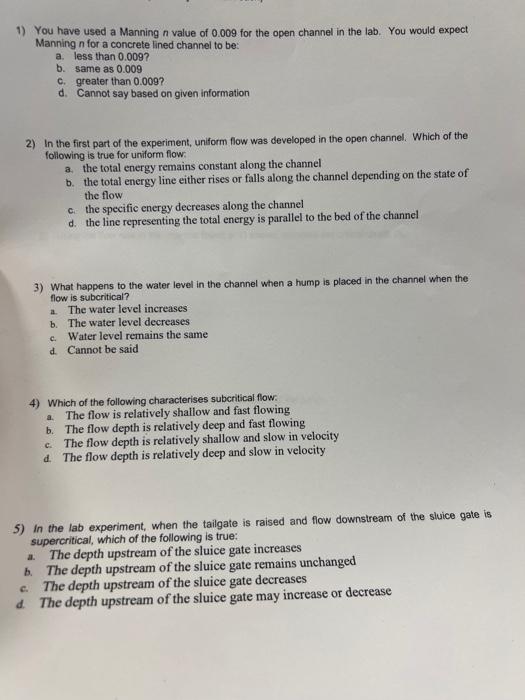Solved 1) You have used a Manning n value of 0.009 for the | Chegg.com