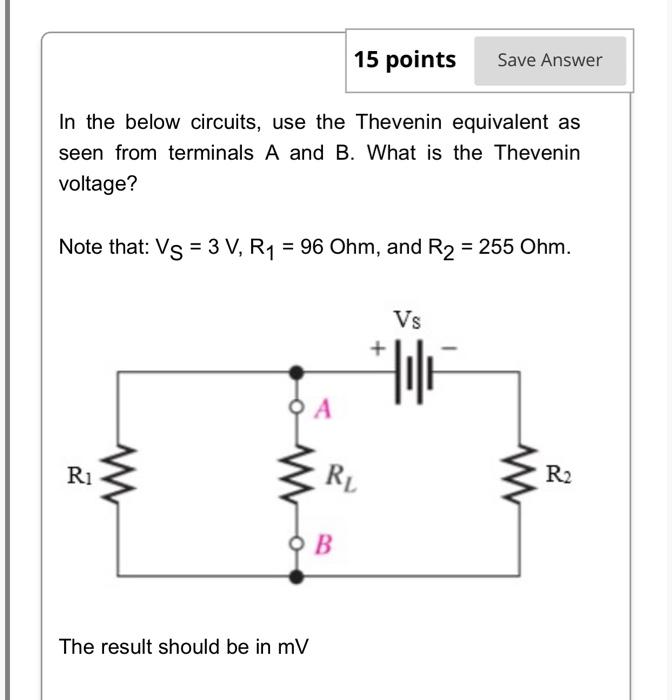 Solved In the below circuits, use the Thevenin equivalent as | Chegg.com