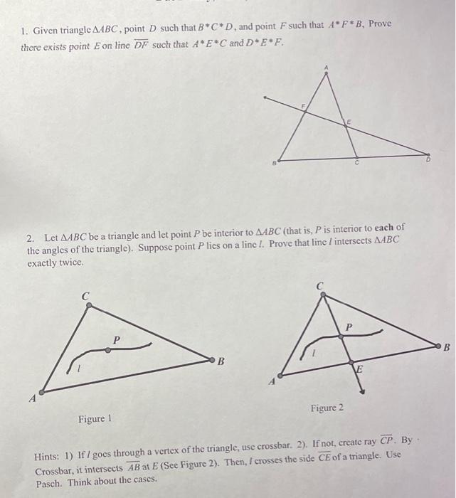 Solved 1. Given triangle AABC, point D such that B*C*D, and | Chegg.com