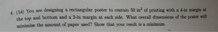 Solved 4. (14) You are designing a rectangular poster to | Chegg.com