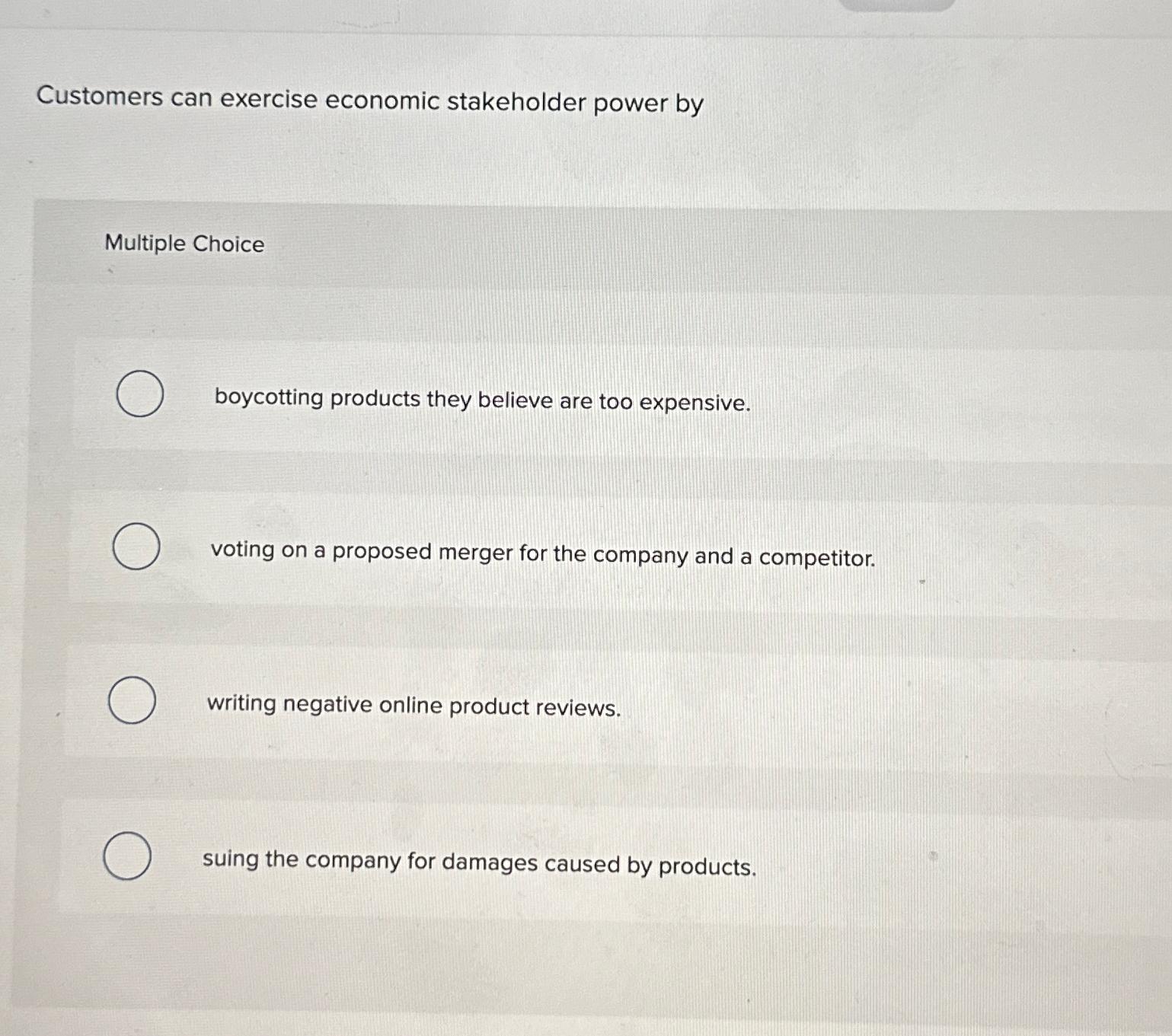 Solved Customers can exercise economic stakeholder power | Chegg.com