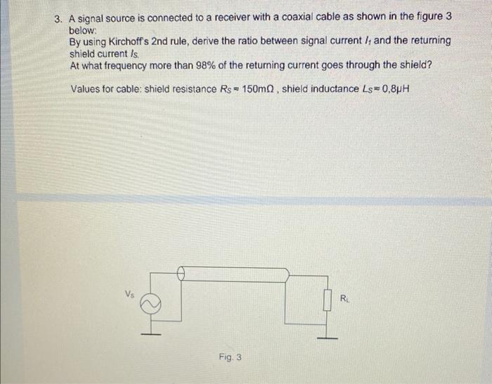 Solved 3. A signal source is connected to a receiver with a | Chegg.com