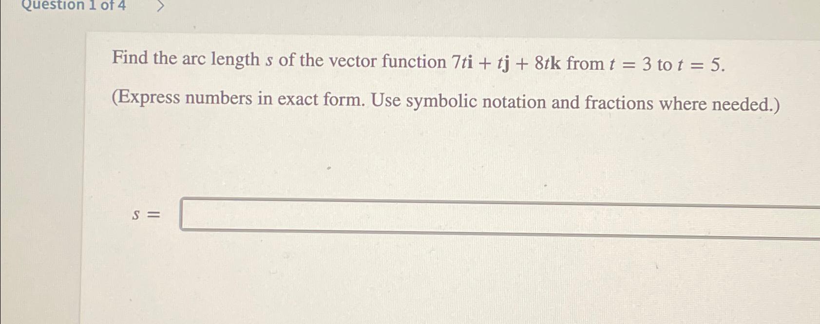 Solved Find the arc length s ﻿of the vector function | Chegg.com