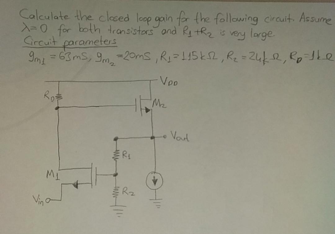 Solved Calculate the closed loop gain for the following | Chegg.com