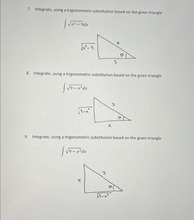 Solved 7. Integrate, using a trigonometric substitution | Chegg.com