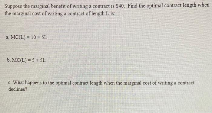 Solved Suppose the marginal benefit of writing a contract is | Chegg.com